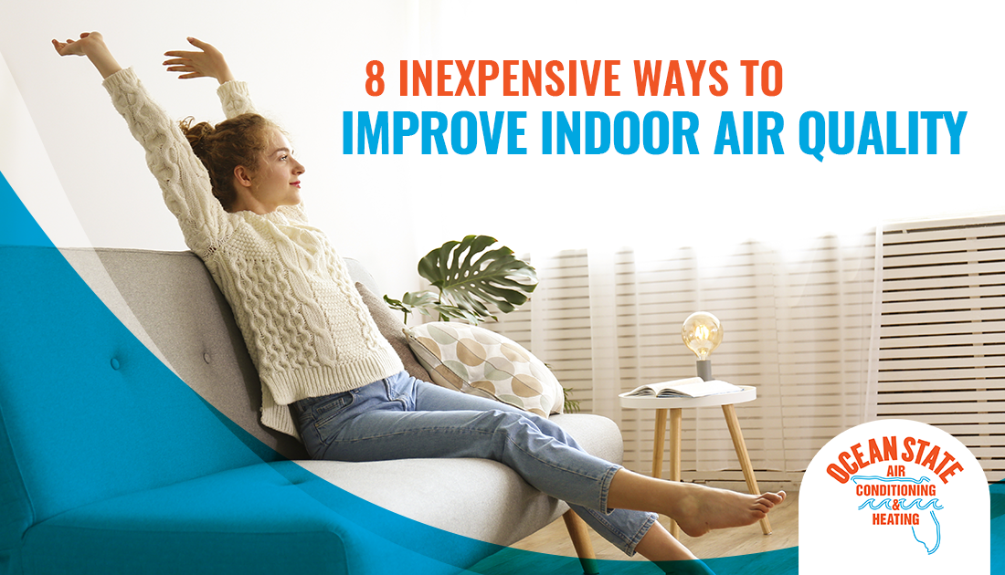 8 Inexpensive Ways To Improve Indoor Air Quality At Home