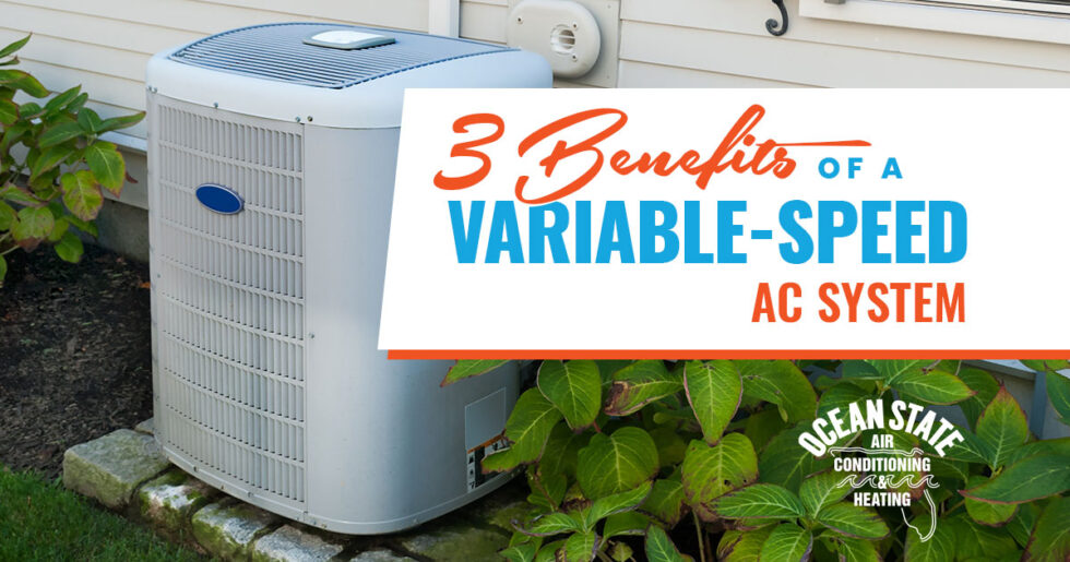 3 Benefits of a Variable-Speed AC System